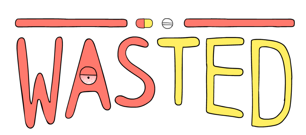 Wasted